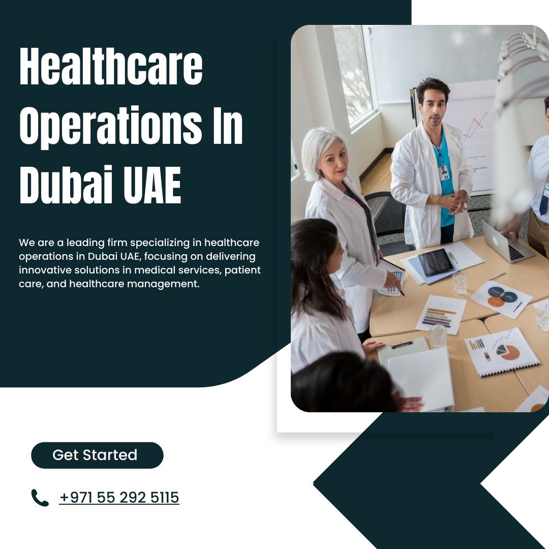 Healthcare Operations in dubai UAE February 2026