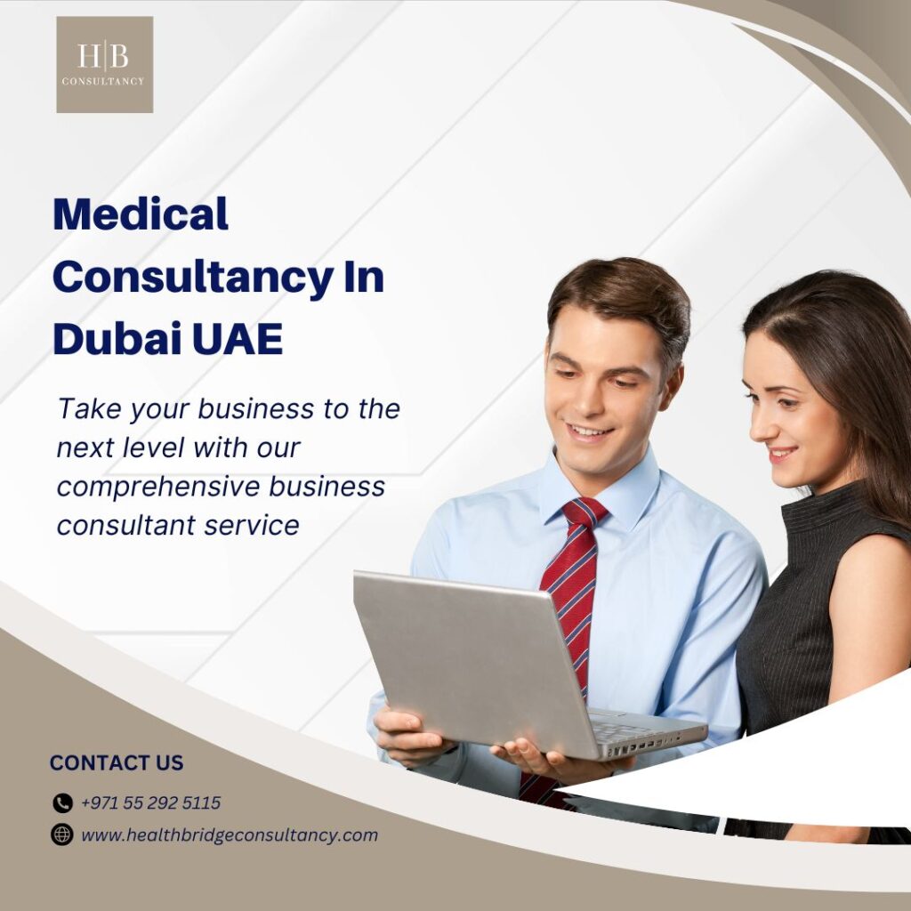 Medical Consultancy In Dubai UAE July 2025